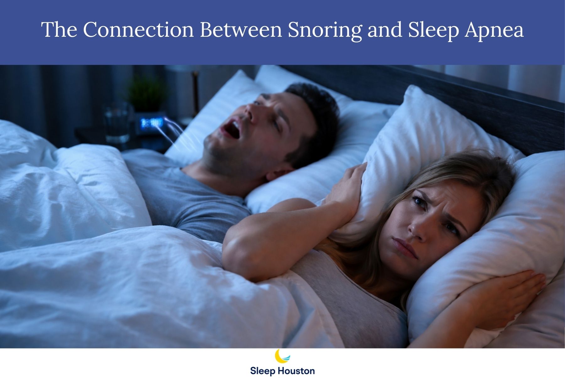 The Connection Between Snoring and Sleep Apnea | Sleep Houston Sleep ...